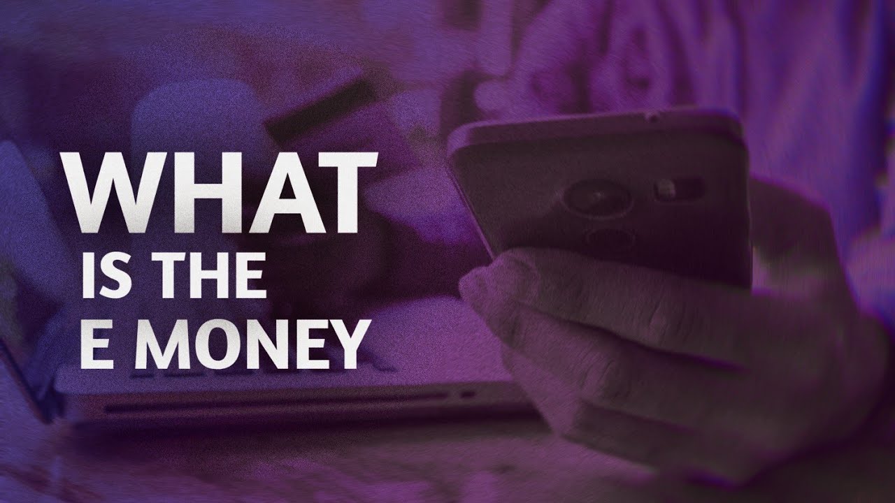 What is the e money ? - YouTube