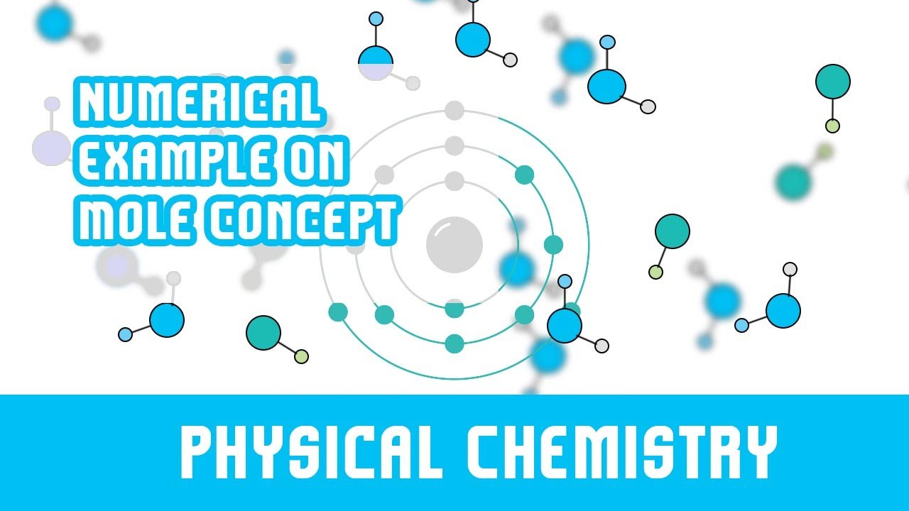 Physical Chemistry Grade 11 | Mole Concept | Numerical Example On Mole ...