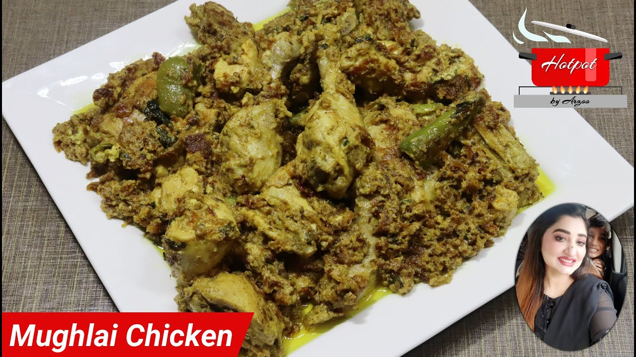 Mughlai Chicken Recipe | Special Mughlai Chicken | Hotpot by Arzoo ...