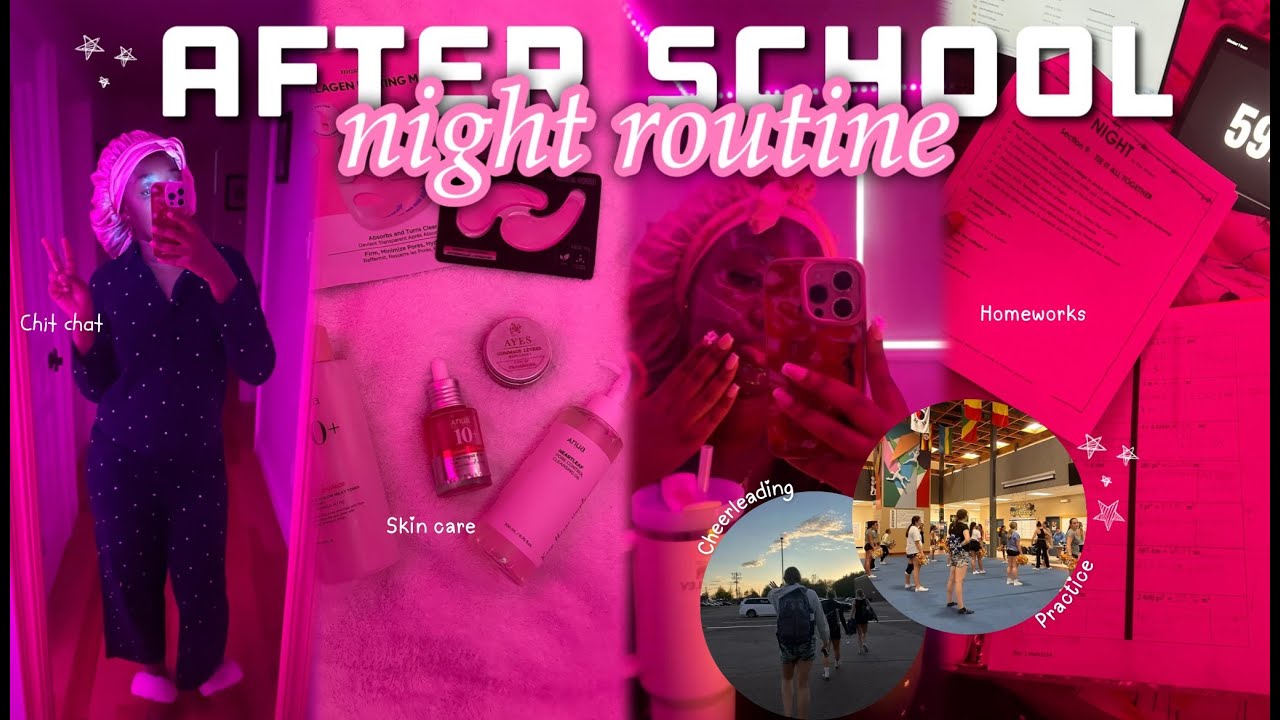 AFTER SCHOOL NIGHT ROUTINE | selfcare, cheerleading practice, homework ...