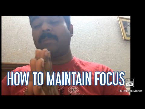 How to maintain focus ,How to focus on your mind - YouTube