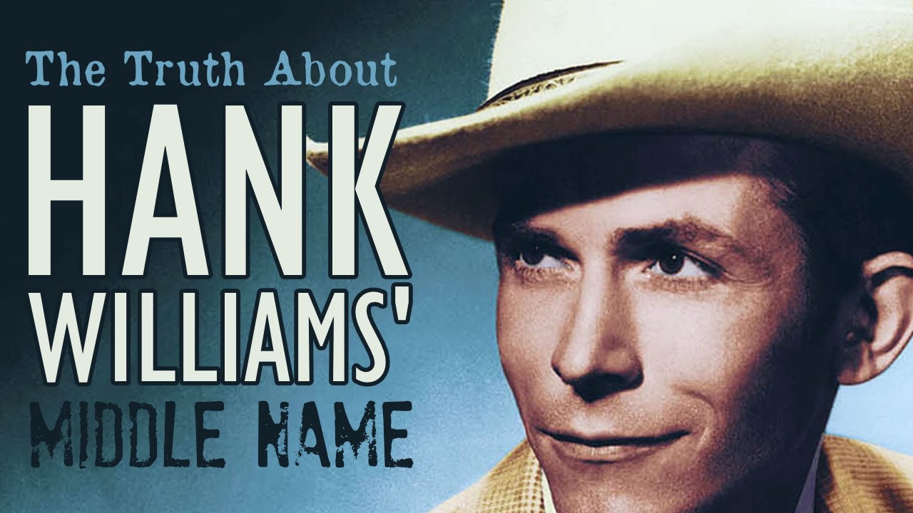 The Truth About Hank Williams Middle Name YouTube the-truth-about-hank-williams-middle-name-youtube