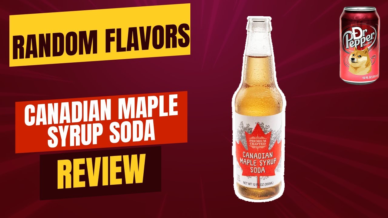 Random Flavors - Rocket Fizz - Canadian Maple Syrup Soda - Review - YouTube