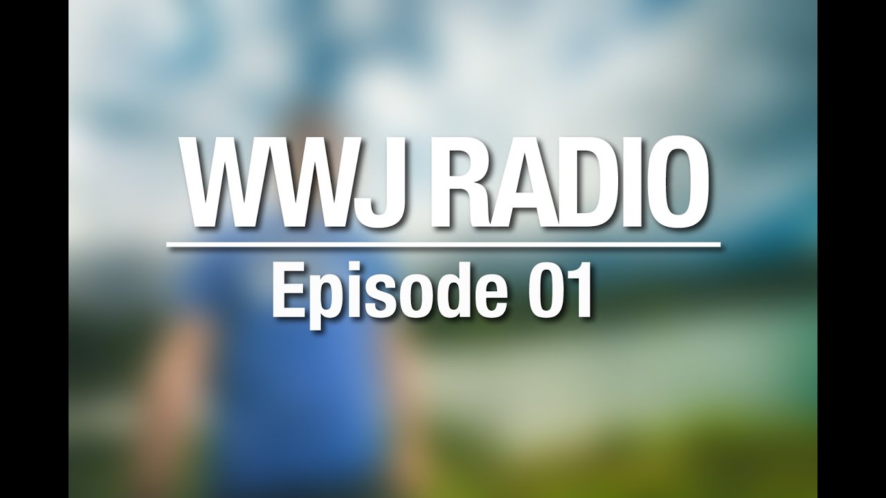 WWJs Radio Show: Episode 1 "Pilot" - YouTube