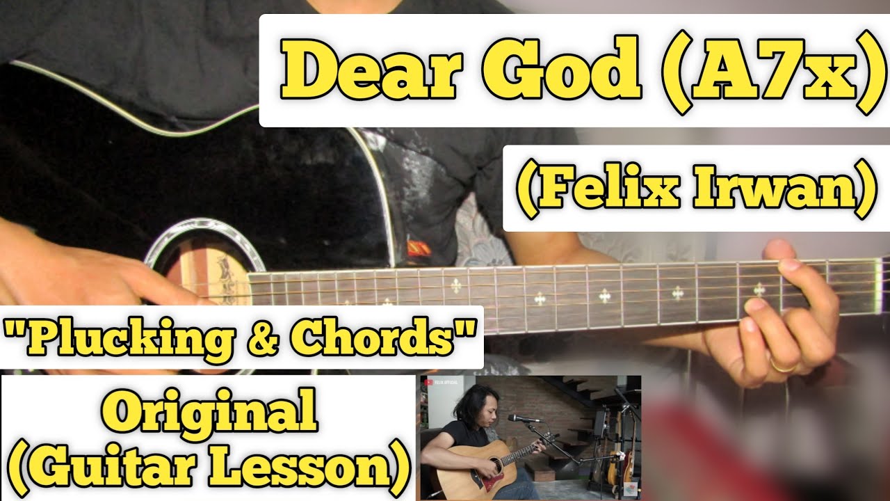 DEAR GOD (A7x) - Felix Irwan | Guitar Lesson | Plucking & Chords ...