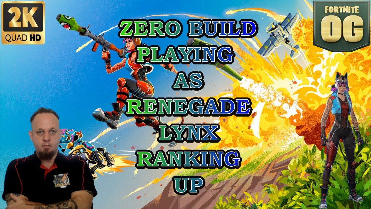 ZERO BUILD RANKED RANKING UP TO SILVER 2 PLAYING AS RENEGADE LYNX # ...