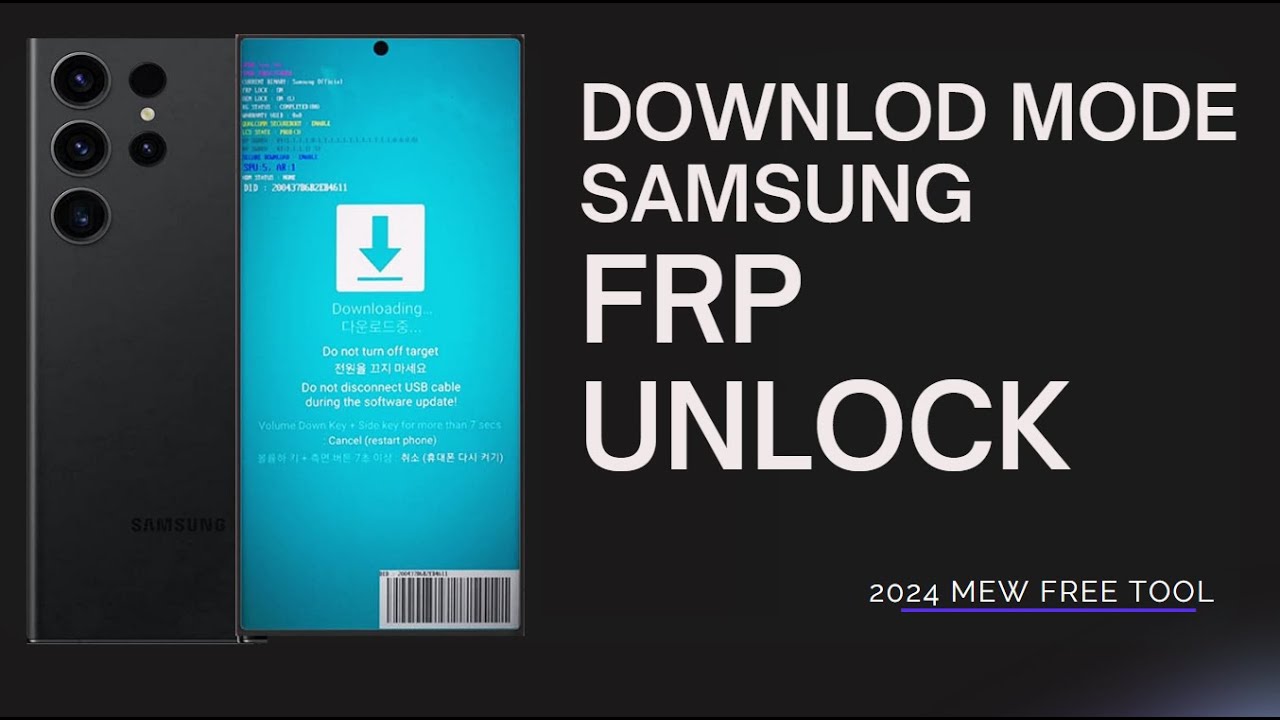 Samsung 'Download Mode' One Click FRP Unlock [ 2024 NEW FREE FRP Tool ...