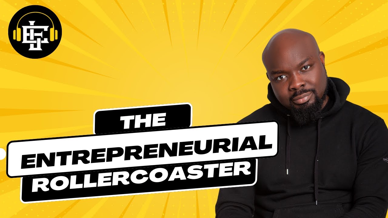 The Roller Coaster Ride of Entrepreneurship - YouTube