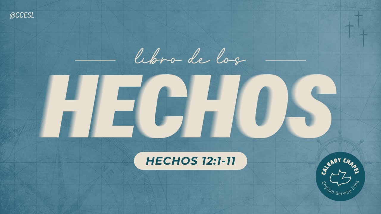 CCESL | Hechos 12:1-11 - YouTube