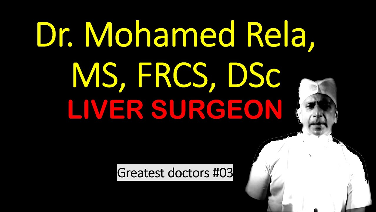 Dr. Mohamed Rela, MS : The wizard of liver transplant surgery - YouTube