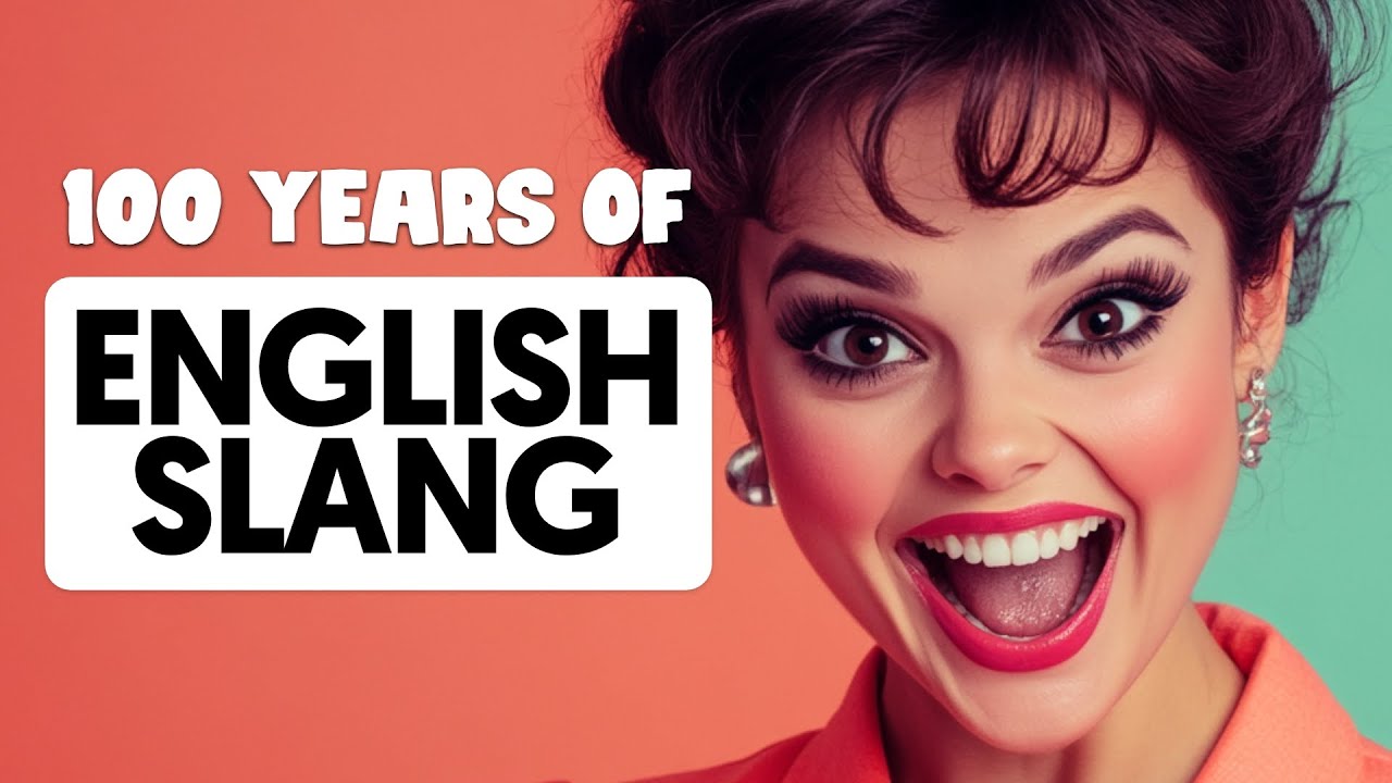 Everyday English Conversation Practice | 100 Years of English Slang ...