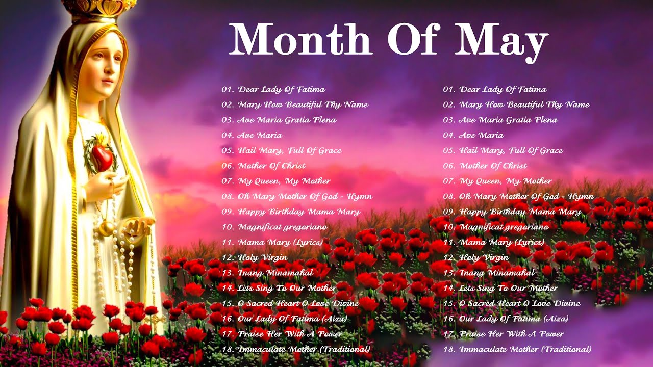 Queen Of May - Crowning Song To Our Lady - Month Of May - Month Of ...