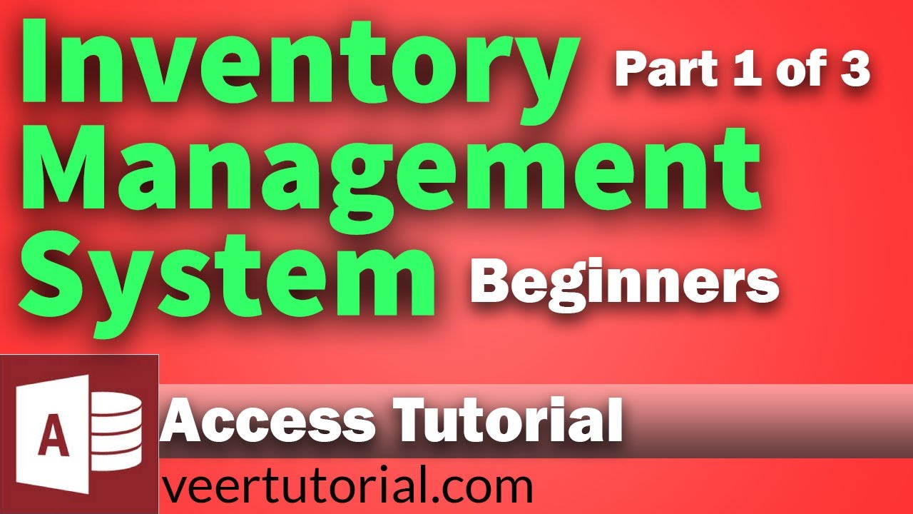 Inventory Management System Database in Access for Beginners - Part-I - YouTube Inventory Management System Database in Access for Beginners - Part-I - YouTube