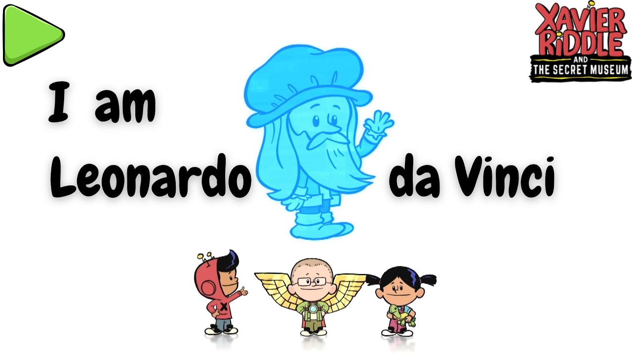 I am Leonardo da Vinci | Xavier Riddle and the Secret Museum | PBS KIDS ...