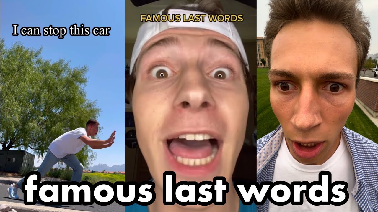 Famous Last Words Compilation - YouTube