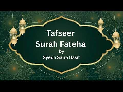 Tafseer Surah Fateha by Syeda Saira Basit - YouTube