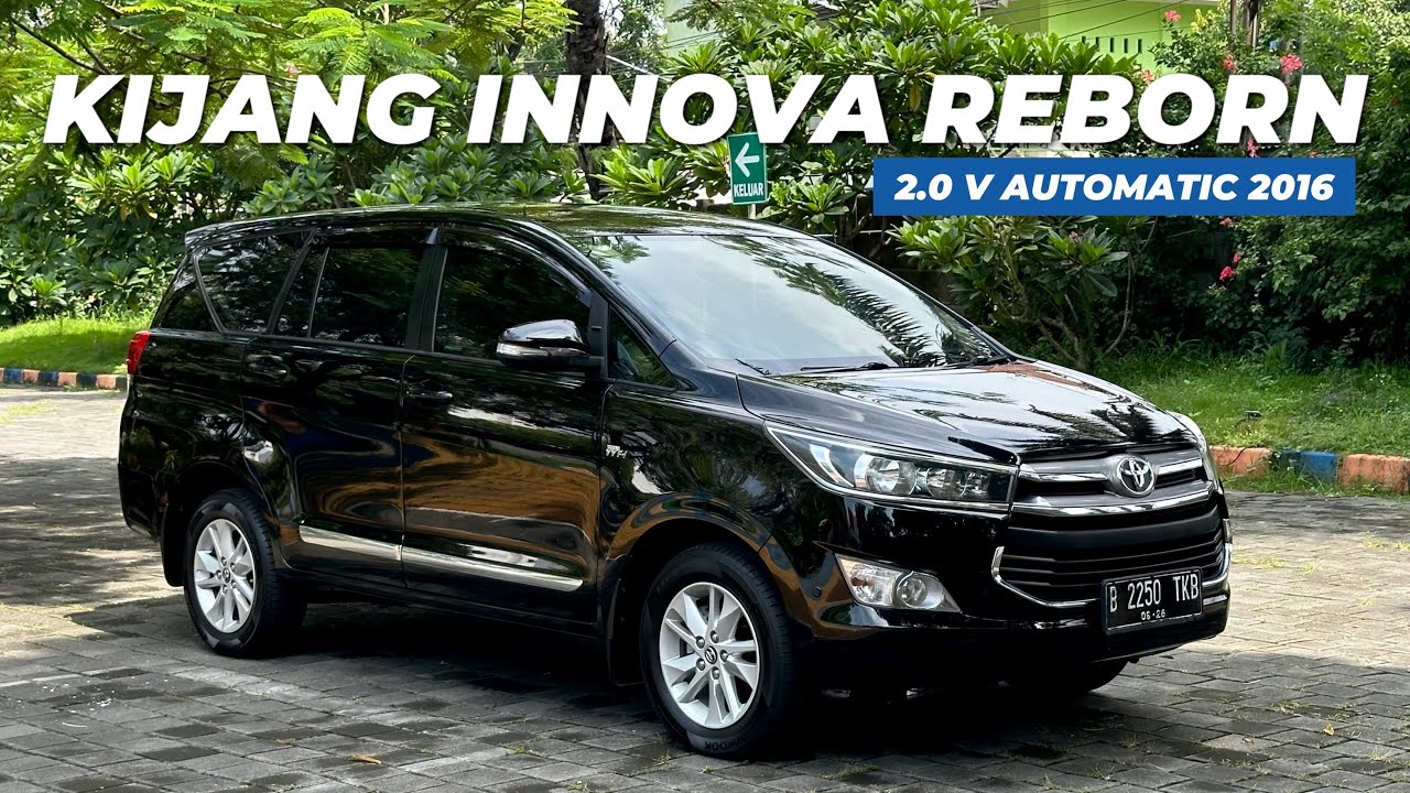 TOYOTA KIJANG INNOVA REBORN 2.0 V AUTOMATIC 2016 - YouTube
