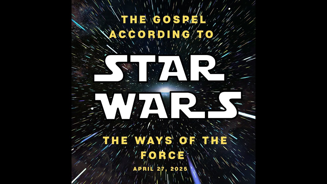 The Gospel According to Star Wars: The Ways of the Force - YouTube