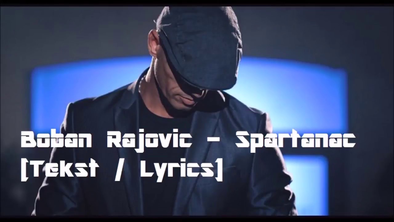 Boban Rajovic _ Spartanac_ 2017_ Lyrics - YouTube