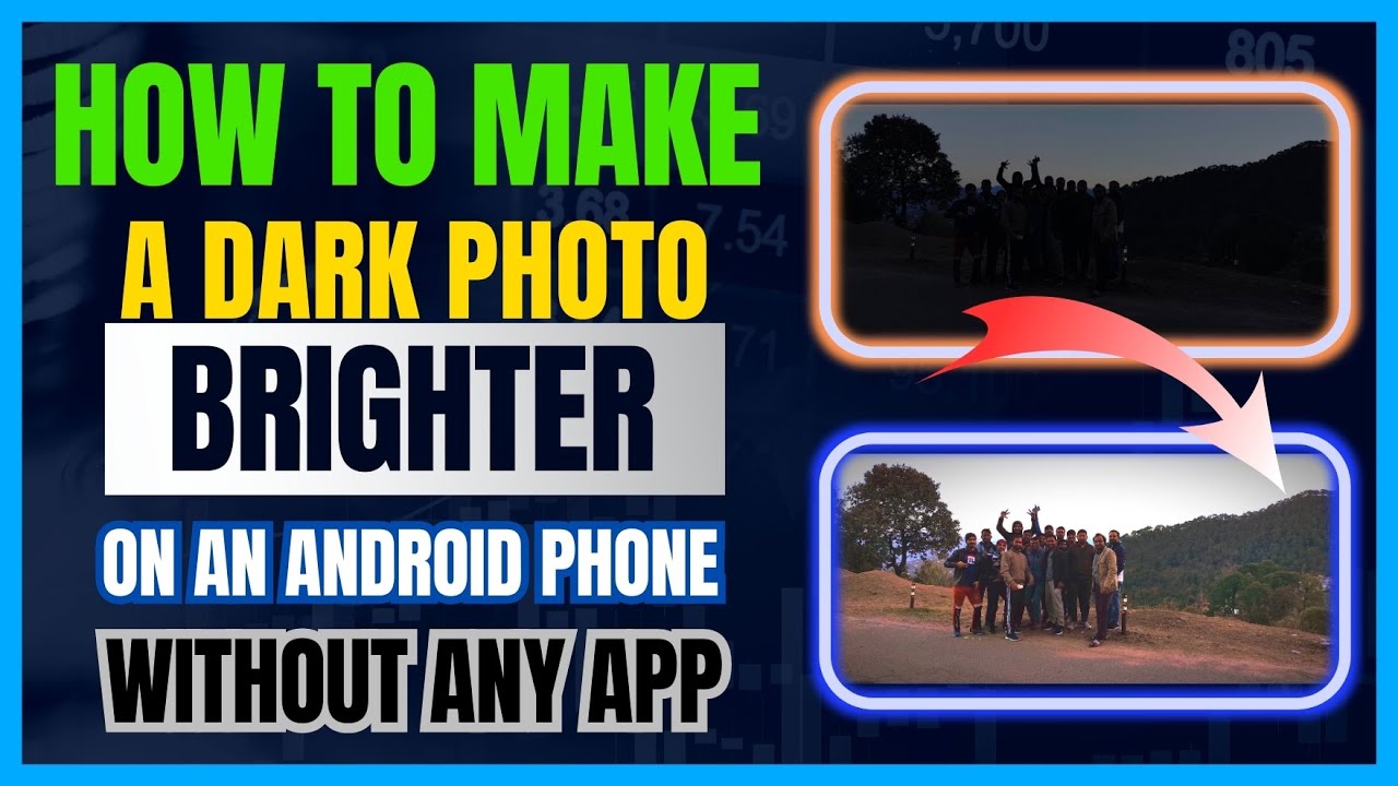 How to Make a Dark Photo Brighter on an Android Phone - Dark Photo Ko ...