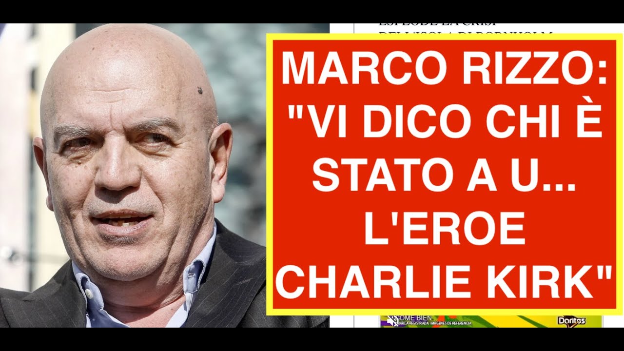 MARCO RIZZO: "VI DICO CHI È STATO A U... L'EROE CHARLIE KIRK" - YouTube