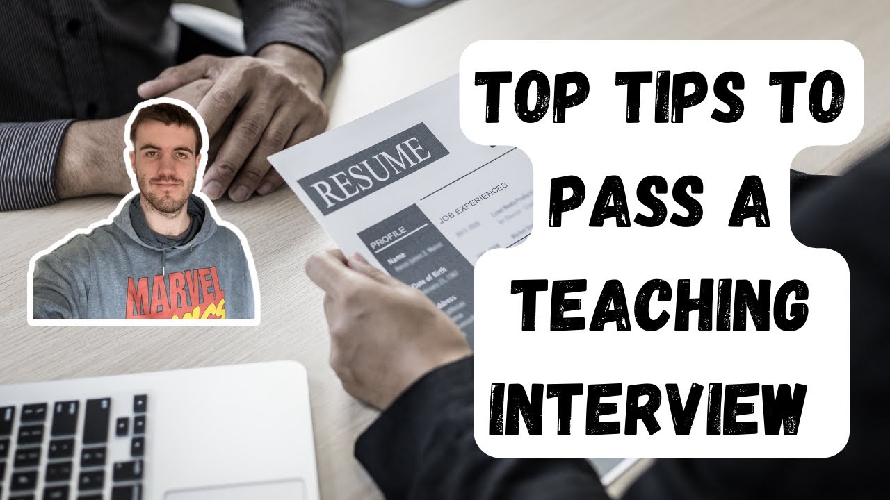 A TEACHER'S TOP TIPS TO PASS A TEACHING INTERVIEW - YouTube