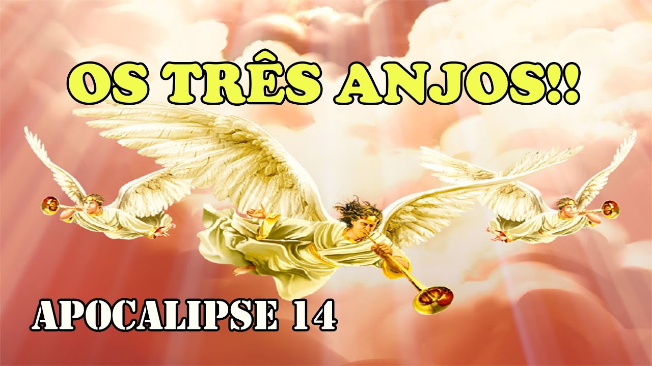 OS TRÊS ANJOS!! APOCALIPSE 14! #biblia #religião #profecia - YouTube