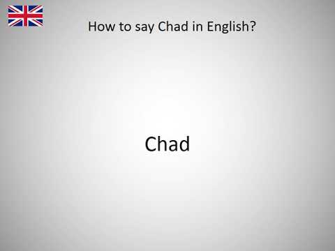 How to say Chad in English? - YouTube
