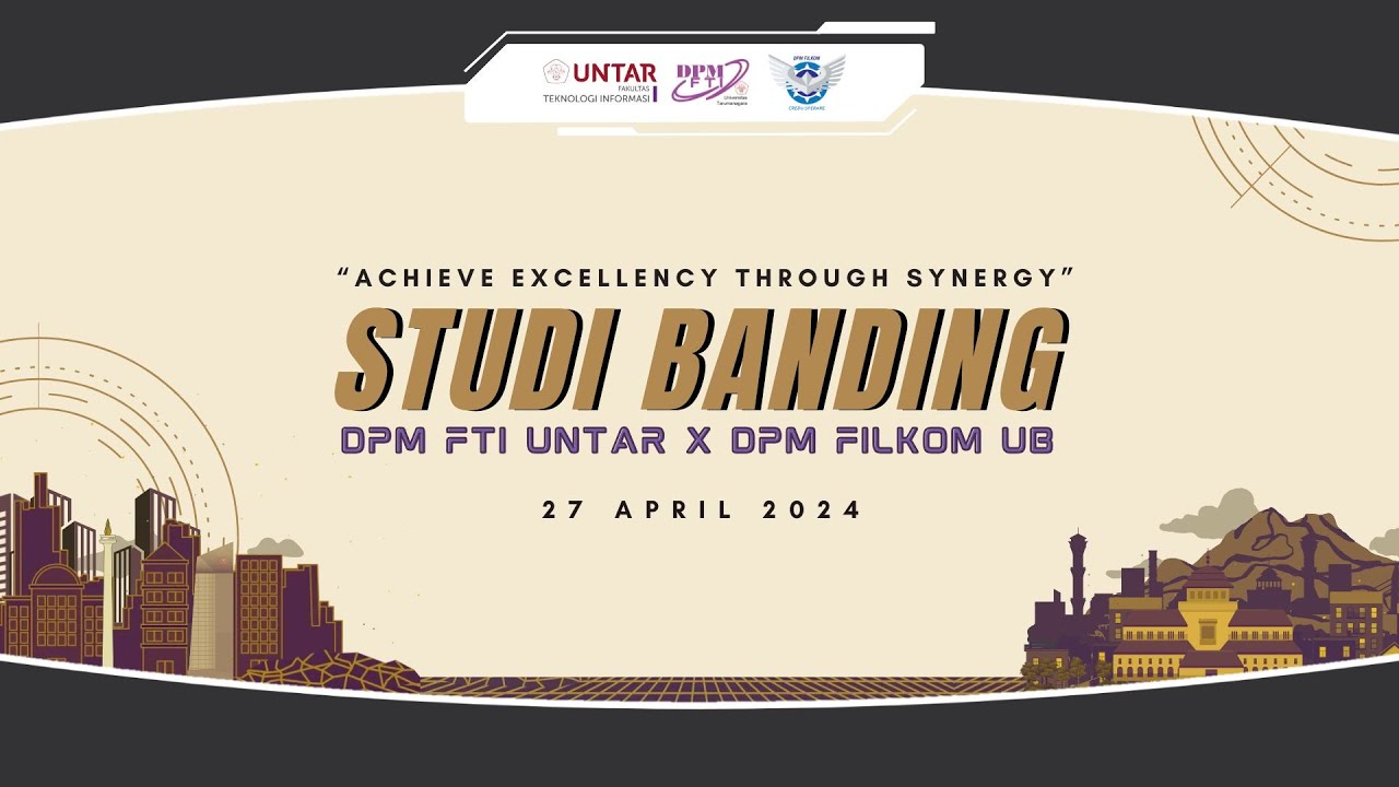 STUDI BANDING DPM FTI UNTAR BERSAMA DPM FILKOM UB - YouTube