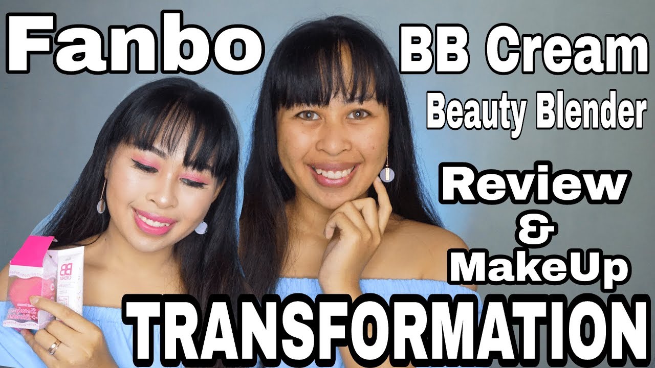 Fanbo Beauty Blender & BB Cream Review + One Brand MakeUp Tutorial ...