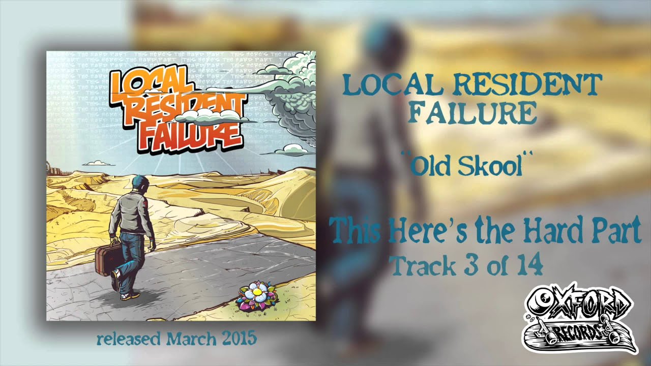 Local Resident Failure - Old Skool - YouTube