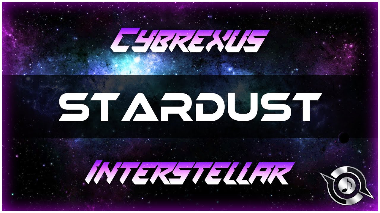 Cybrexus - Stardust - YouTube
