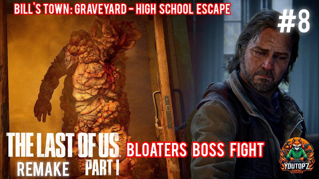 BLOATER BOSS FIGHT AT HIGH SCHOOL - The Last Of US Part 1 Remake ...