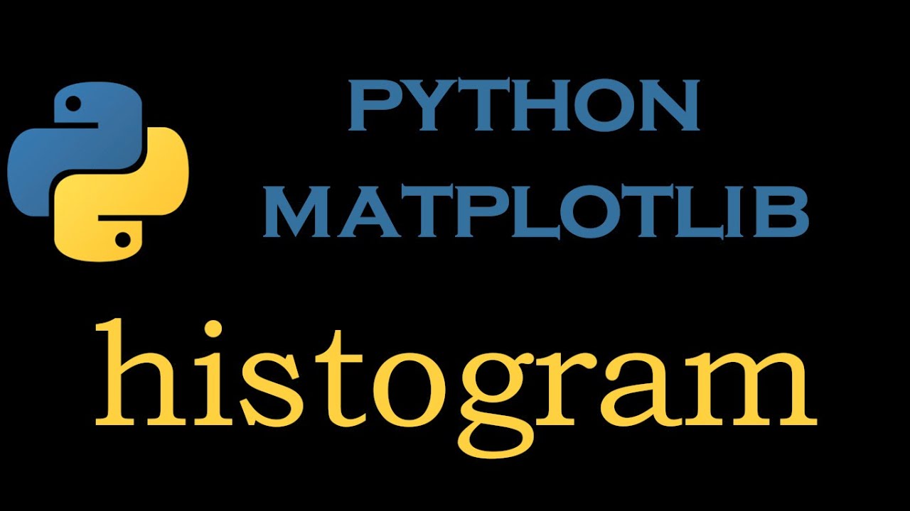 Python Matlotlib Module 12 # Histogram, pyplot.hist() - YouTube