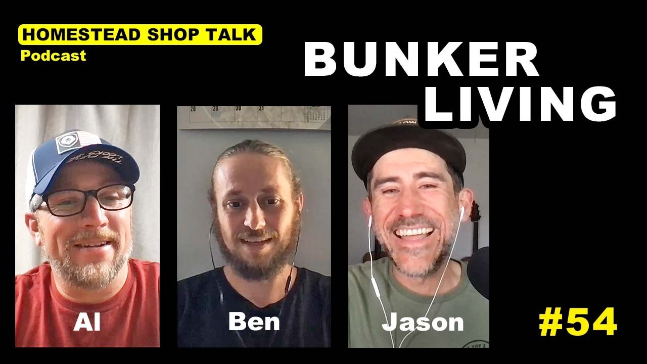 Ep. 54 Bunker Living and Sharing Our Week - YouTube