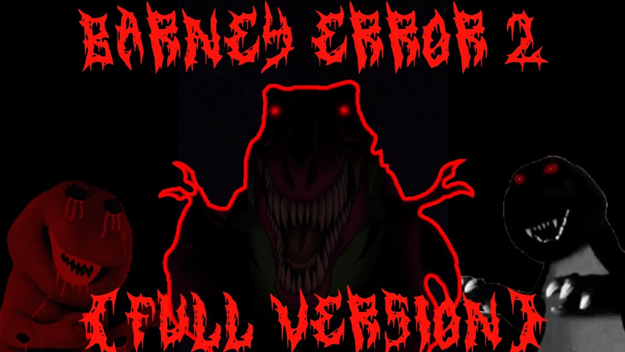 (+13) Barney Error 2 (Full Version) - YouTube