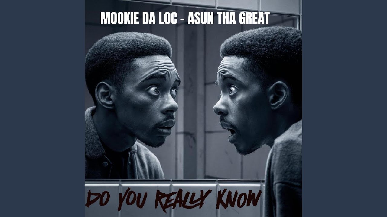 DO YOU REALLY KNOW (feat. ASUN THA GREAT) - YouTube