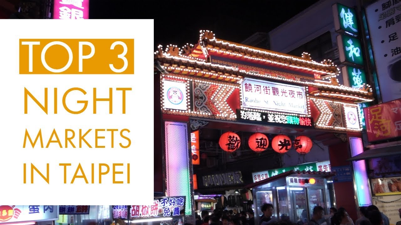 TOP 3 Night Markets in Taipei Taiwan + Tips! - YouTube