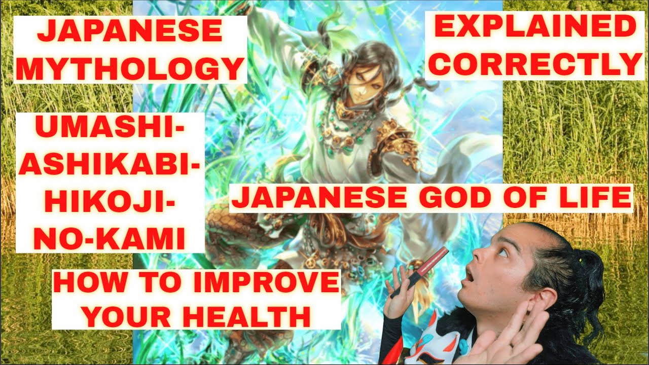 Umashi-Ashikabi-Hikoji-no-Kami, The God of Life from Japanese Mythology ...