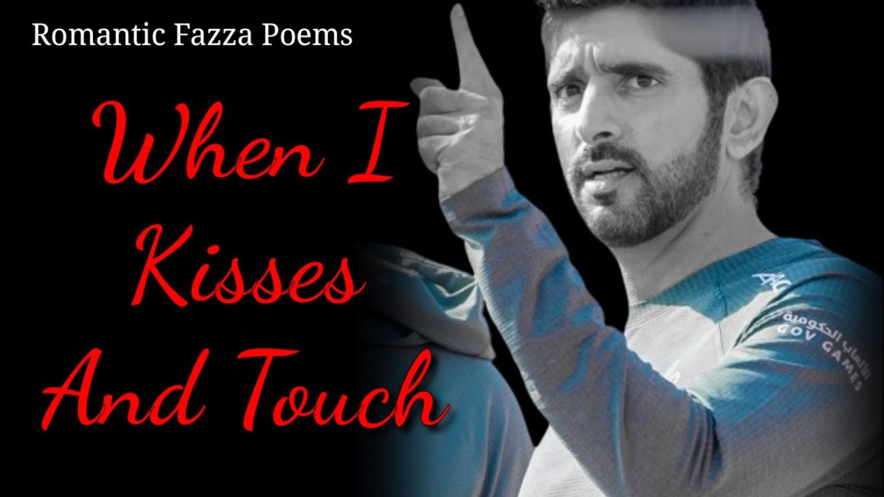 First Time I Touched Your Face😍😜, Fazza Poems,English Poem - YouTube