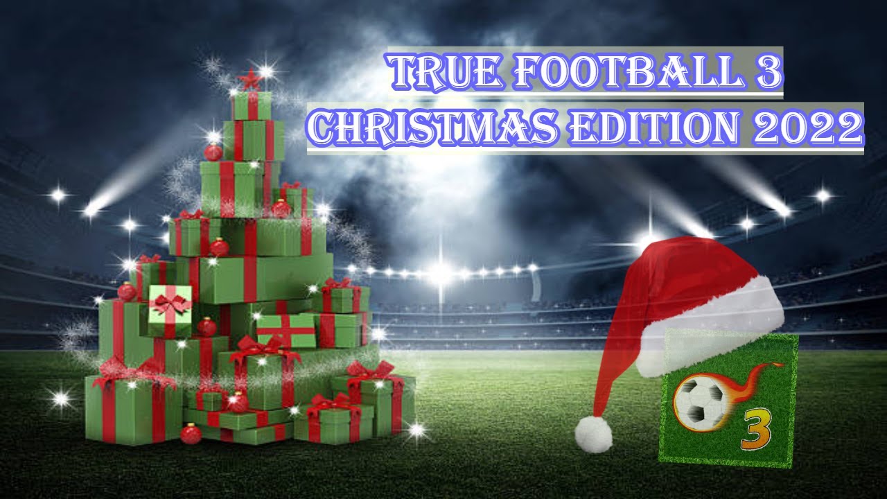 TRUE FOOTBALL 3- CHRISTMAS EDITION 2022 + DATAPACK 2022 / FREE DOWNLOAD ...