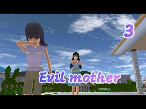 evil mother Part 3|sad story|sakura school 😈👩