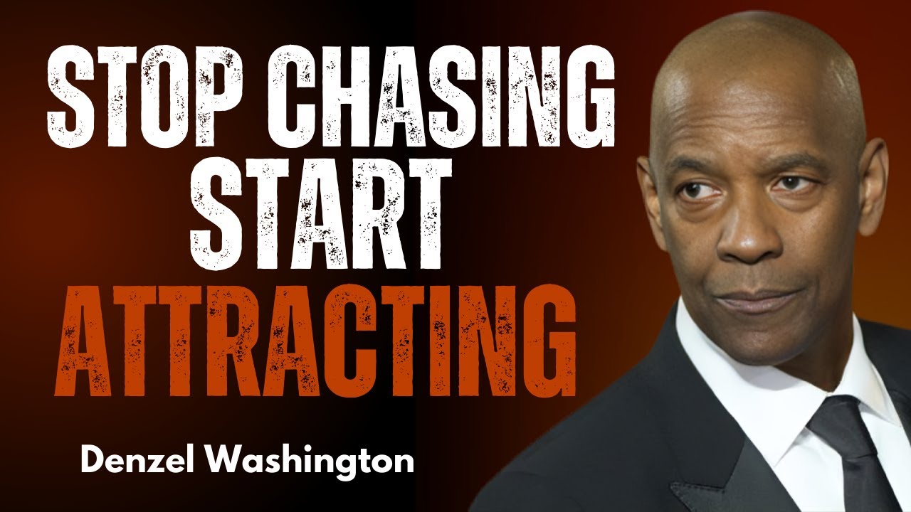 "Stop Chasing, Start Attracting:The Power of Alignment – Inspired by Denzel Washington # ...