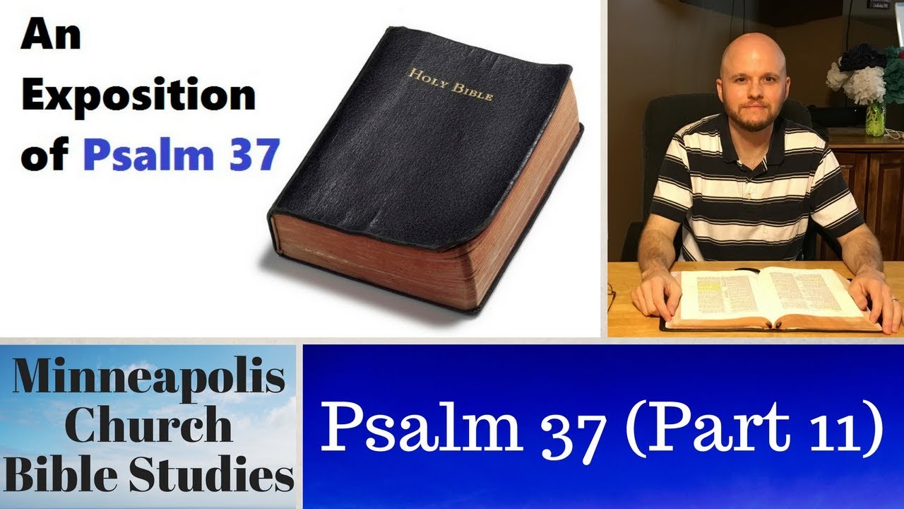 Psalm 37 (Part 11) - Psa 37:19-20 - The Righteous Shall Not Be Ashamed ...