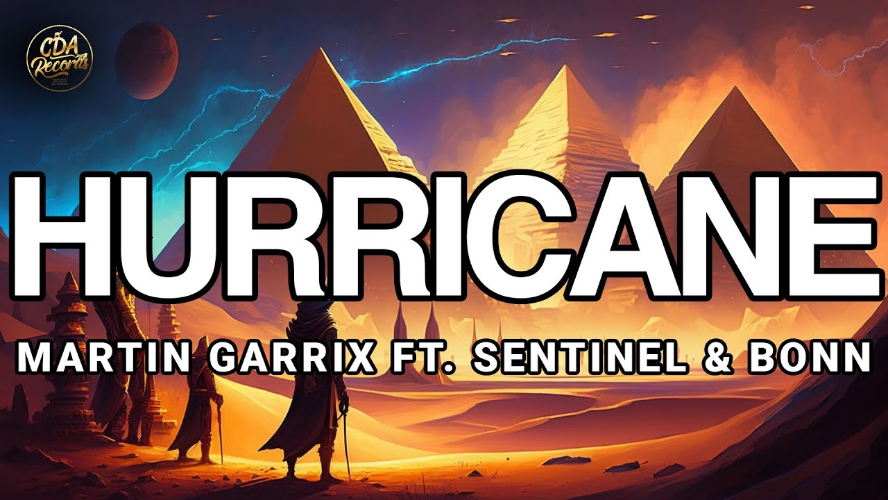 Martin Garrix - Hurricane ft. Sentinel & Bonn (Lyrics) - YouTube