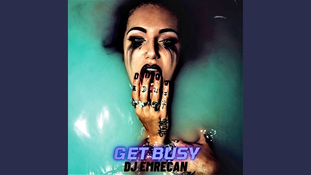 Get Busy - YouTube Music