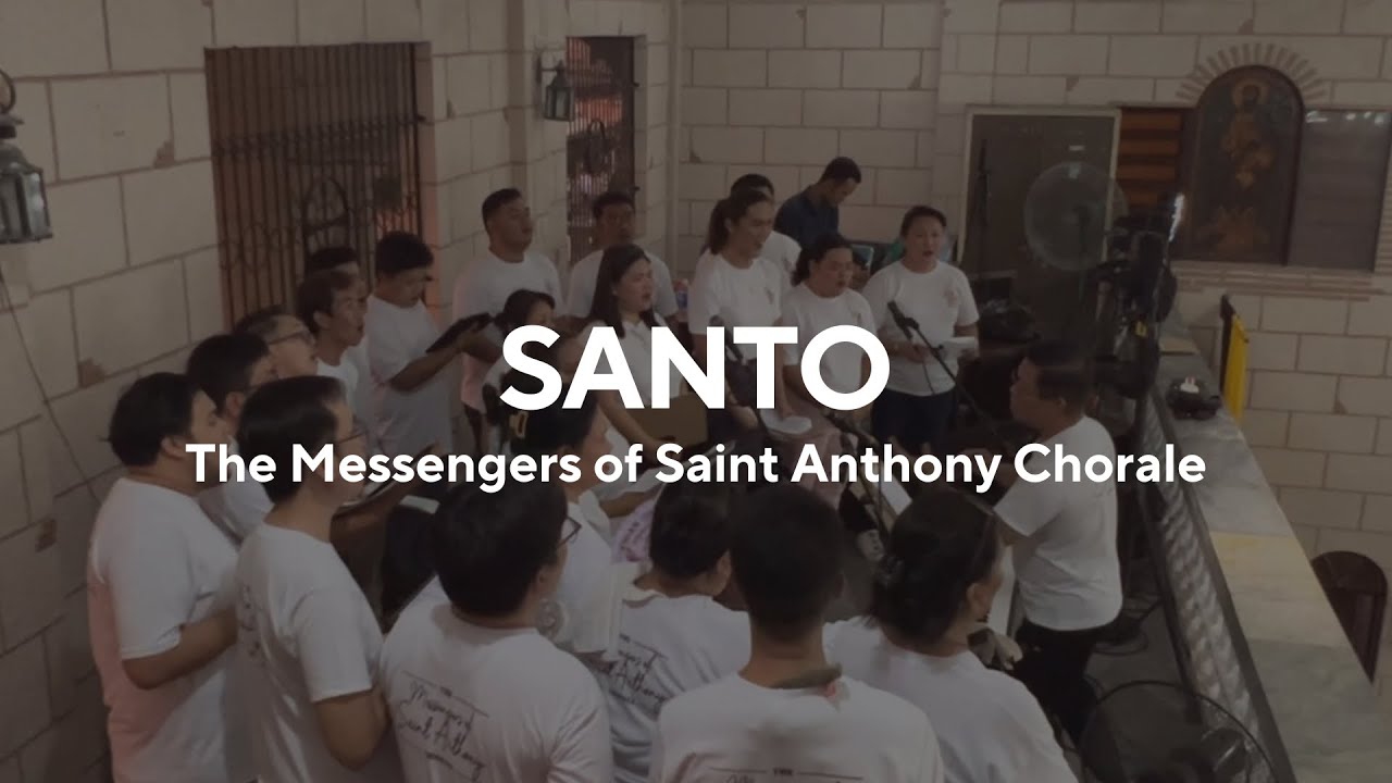 Santo (Marcelo) - The Messengers of Saint Anthony Chorale - YouTube