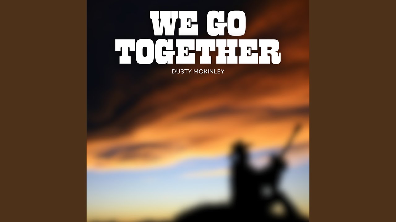 We Go Together - YouTube