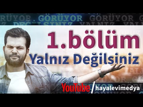 Yalnız Değilsiniz - 1. Bölüm (Kayıp çocuk)