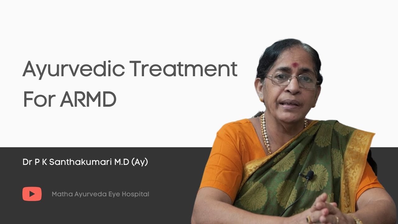 Armd Age Related Macular Degeneration Ayurvedic Treatment Matha